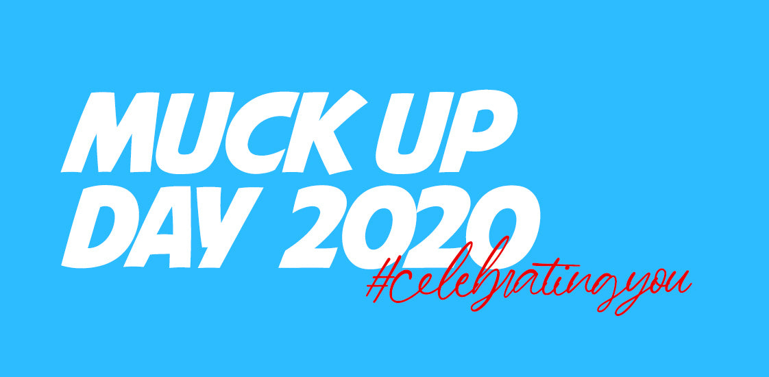 Muck Up Day 2020